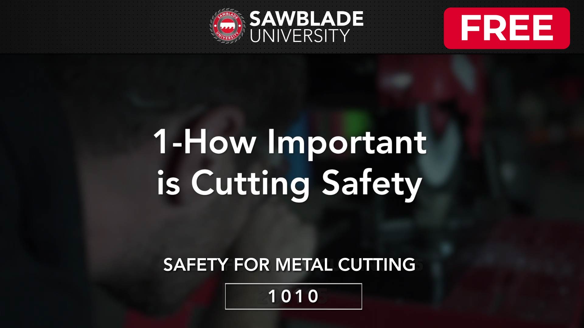1010 - 01 - How Important is Cutting Safety - SawbladeUniversity.com