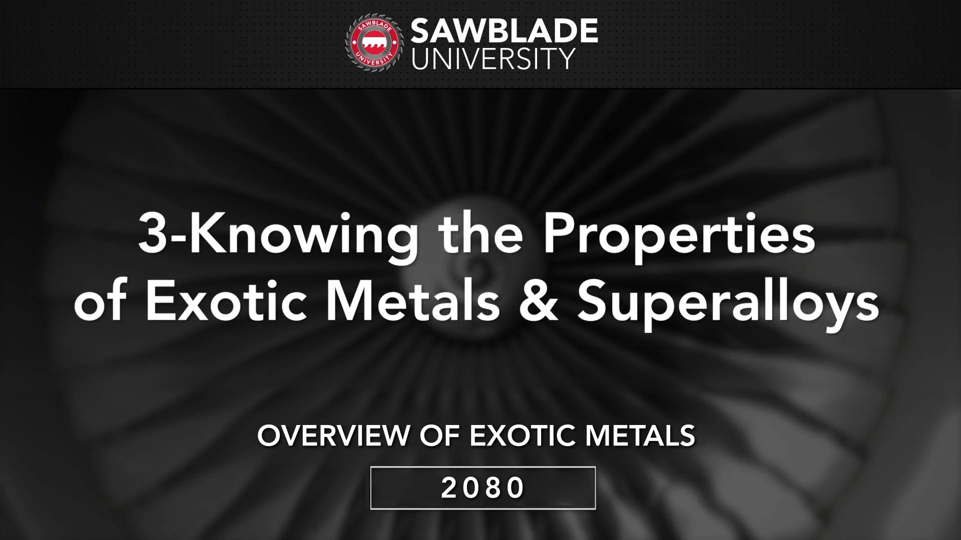 2080 - 03 - Knowing the Properties of Exotic Metals & Superalloys ...
