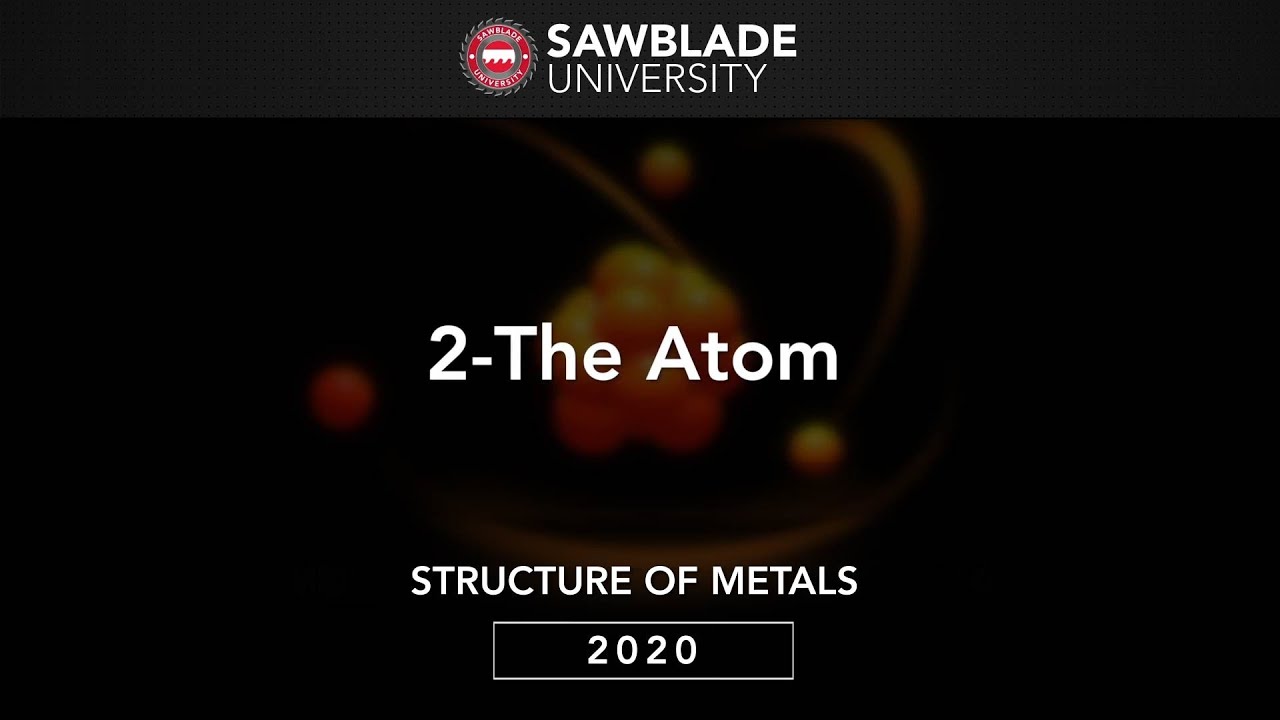 2020 - 02 - The Atom - SawbladeUniversity.com